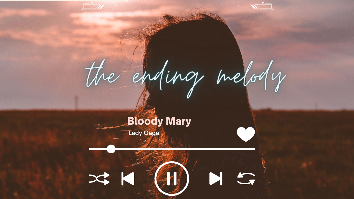 The Melody in the Song 'Bloody Mary' by Lady Gaga - Blessing Stars